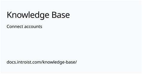 Connect Accounts Introist Knowledge Base
