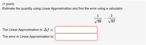 Solved 1 Point Estimate The Quantity Using Linear