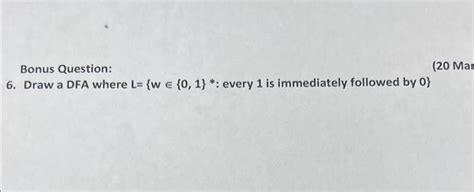 solved bonus question 20n 6 draw a dfa where l {w∈{0 1}∗