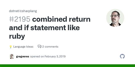 combined return and if statement like ruby · dotnet csharplang · discussion 2195 · github