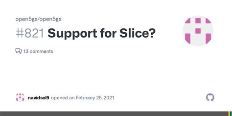 Support For Slice · Issue 821 · Open5gsopen5gs · Github