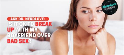 Is It OK For Me To Dump My Babefriend Over Sex Paging Dr NerdLove
