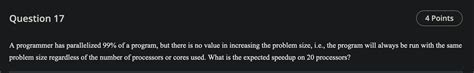 Solved Question 17 4 Points A Programmer Has Parallelized