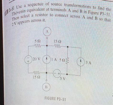 Solved 93 57 Use A Sequence Of Source Transformations To