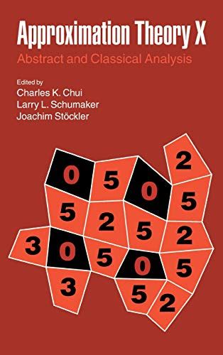 Approximation Theory X Abstract And Classical Analysis Innovations In Applied Mathematics