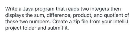 Solved Write A Java Program That Reads Two Integers Then
