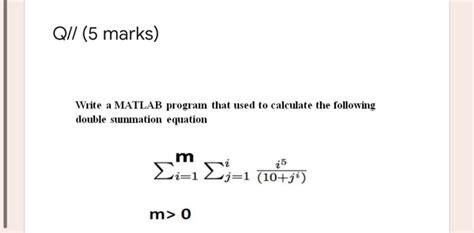 solved qii 5 marks write a matlab program that used to