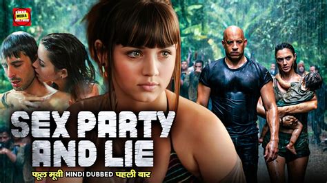 Sex Party And Lie New Hollywood Romantic Love Story Movie 2025 In