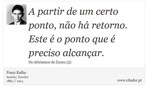 a partir de um certo ponto não há retorno es franz kafka frases