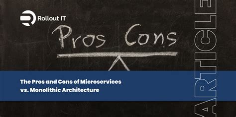 The Pros And Cons Of Microservices Vs Monolithic Architecture