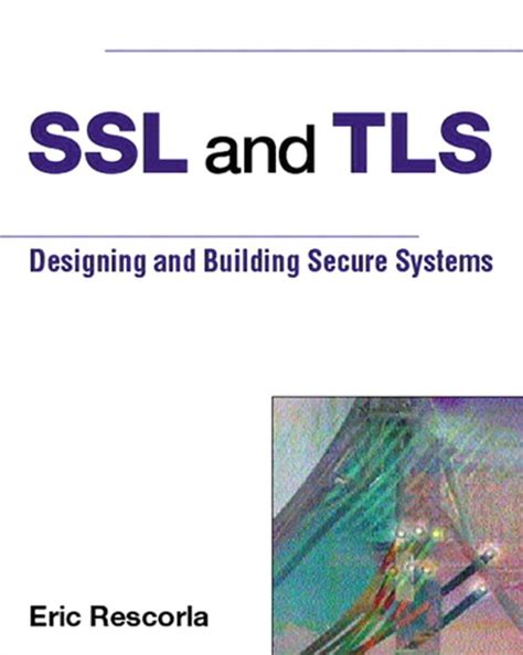 Ssl And Tls Designing And Building Secure Systems Informit