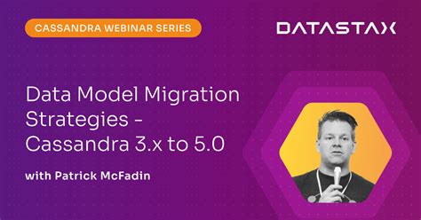 Data Model Migration Strategies Cassandra 3x To 50 Datastax