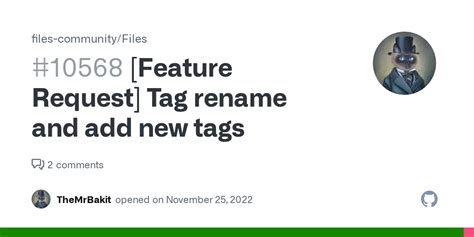 Feature Request Tag Rename And Add New Tags · Issue 10568 · Files Communityfiles · Github
