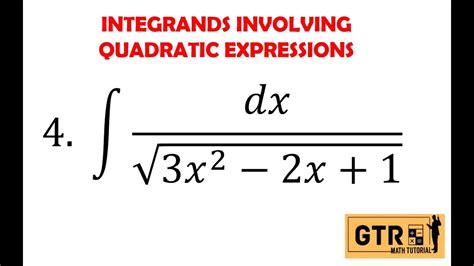 Integrands Involving Quadratic Expressions Part 4 Youtube