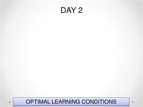 PPT OPTIMAL LEARNING CONDITIONS PowerPoint Presentation Free Download ID