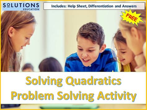 Solving Quadratics Problems Teaching Resources