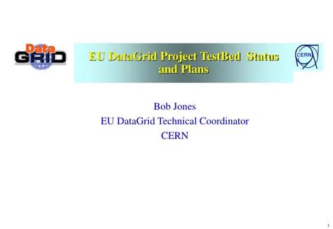 PPT EU DataGrid Project TestBed Status And Plans PowerPoint Presentation ID