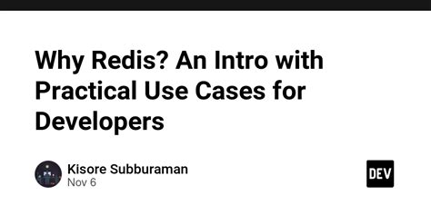 Why Redis An Intro With Practical Use Cases For Developers Dev Community