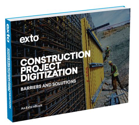 Construction Digitization Barriers And Solutions Exto