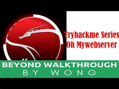 Cyber Security Ethical Hacking Pentesting Lab Tryhackme Oh My