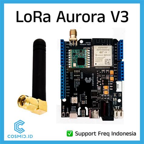 Jual Lora Aurora Esp32 Esp 32 Lorawan Development Board Ufl 3dbi Kab Bandung Barat Cosmic