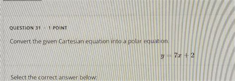 Solved Convert The Given Cartesian Equation Into A Polar