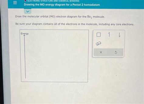 Solved Draw The Molecular Orbital Mo Electron Diagram For