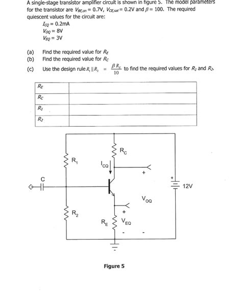Solved A Single Stage Transistor Amplifier Circuit Is Shown