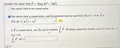 Solved Ssider The Vector Field F 8xy 4x2 12y2 The Vector Chegg Com