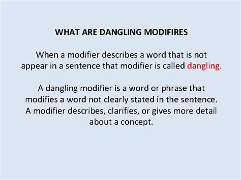 GRAMMAR MISPLACED MODIFIERS DANGLING MODIFIERS Components To Cover