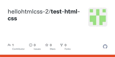 Github Hellohtmlcss 2test Html Css