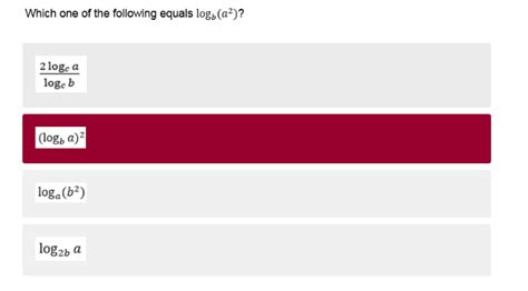 Solved Which One Of The Following Equals Logb A Logba Chegg Com