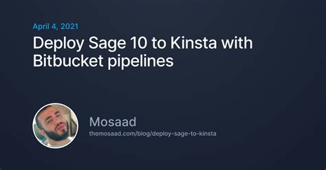 deploy sage 10 to kinsta with bitbucket pipelines — mosaad