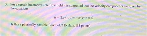 solved 3 for a certain incompressible flow field it is