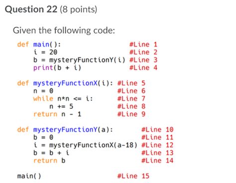 Solved Question 22 8 Points Given The Following Code Def