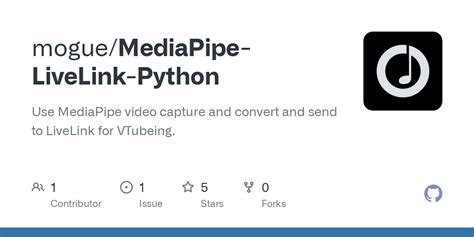 Github Mogue Mediapipe Livelink Python Use Mediapipe Video Capture And Convert And Send To