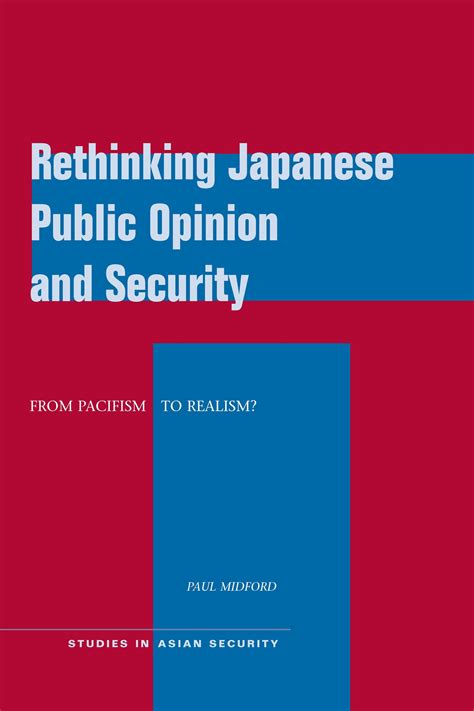 Rethinking Japanese Public Opinion And Security Stanford University Press