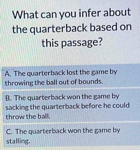 Solved What Can You Infer About The Quarterback Based On This Passage