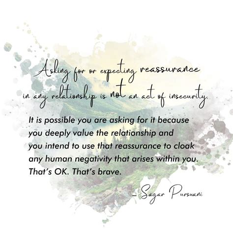 Reassurance Quote Reassurance Quotes Its Ok Me Quotes Relationships Orange Words Ego