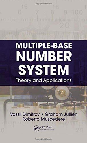 Multiple Base Number System Theory And Applications Circuits And