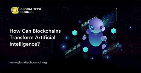 How Can Blockchains Transform Artificial Intelligence