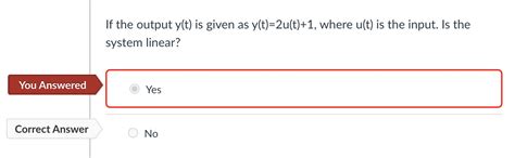 solved if the output y t is given as y t 2u t 1 where