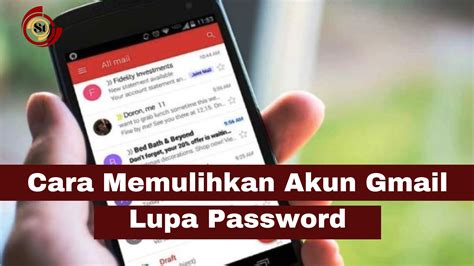 Cara Memulihkan Akun Gmail Lupa Password ⋆ Simaktekno