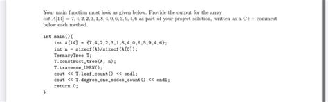 Solved A Ternary Tree Is A Tree With In Which Every Node Has