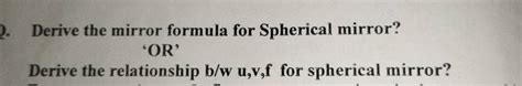 Derive The Mirror Formula For Spherical Mirror OR Derive The Relations