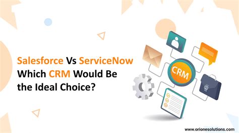 Salesforce Vs Servicenow Which Crm Is Best And Why 2024