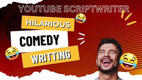 Write Hilarious Comedy Youtube Script By Gdeyolami Fiverr