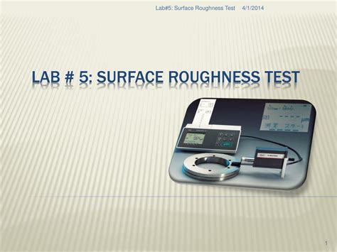 Ppt Lab 5 Surface Roughness Test Powerpoint Presentation Free