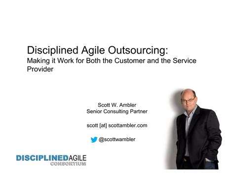 Disciplined Agile Outsourcing Making It Work For Both The Customer And The Service Provider PDF