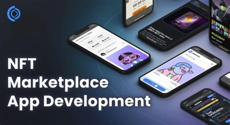 nft marketplace app development building the next big thing